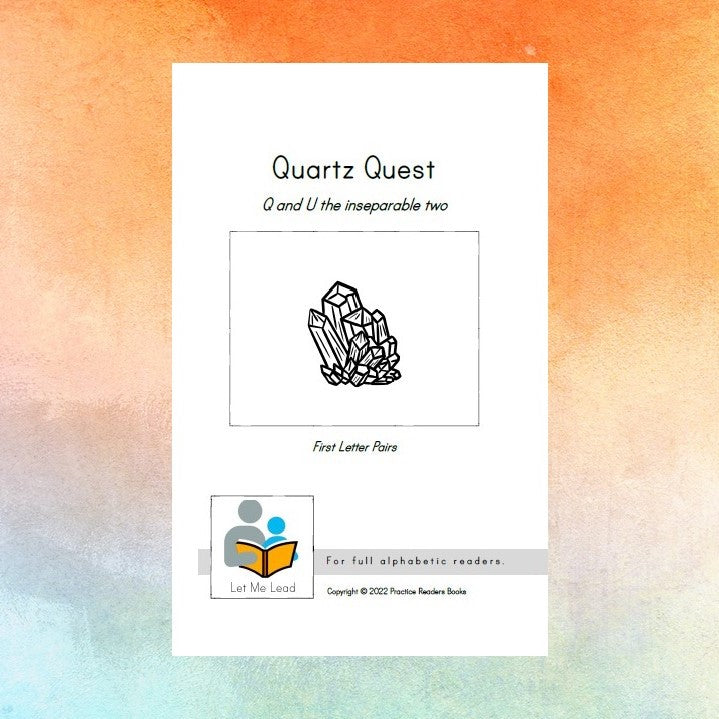 Quartz Quest: Q and U the inseparable two – Practice Readers Books