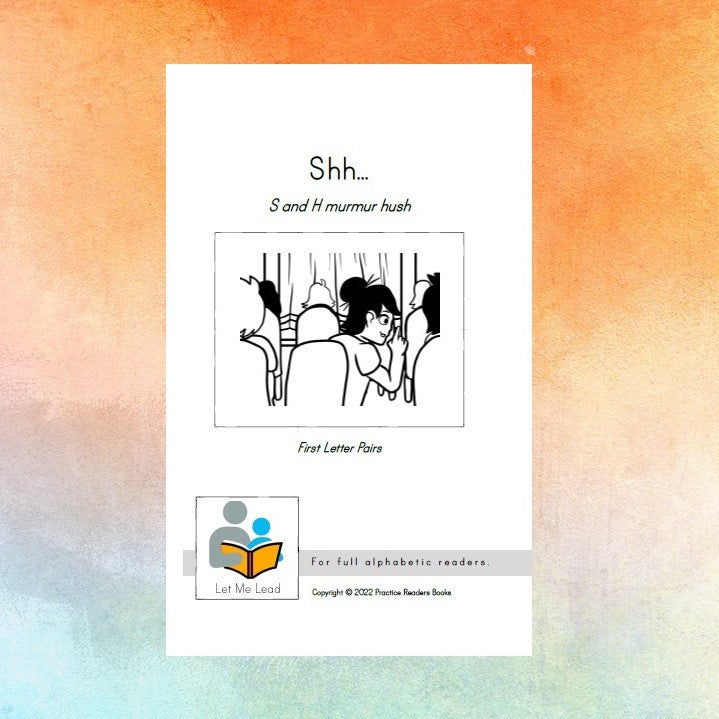 Shh... S and H Murmur Hush – Practice Readers Books
